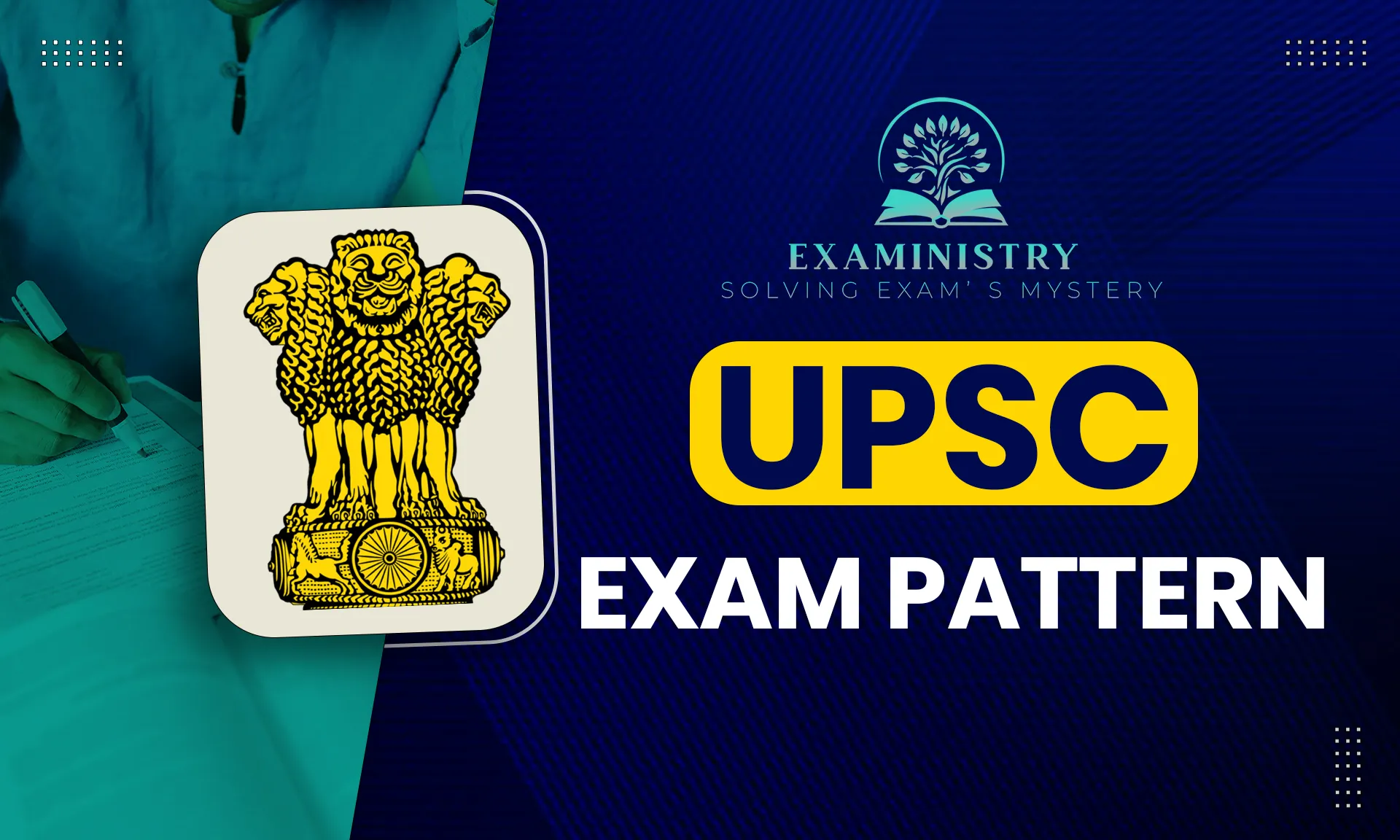 UPSC Exam Pattern 2025, Prelims, Mains, Interview | Exaministry