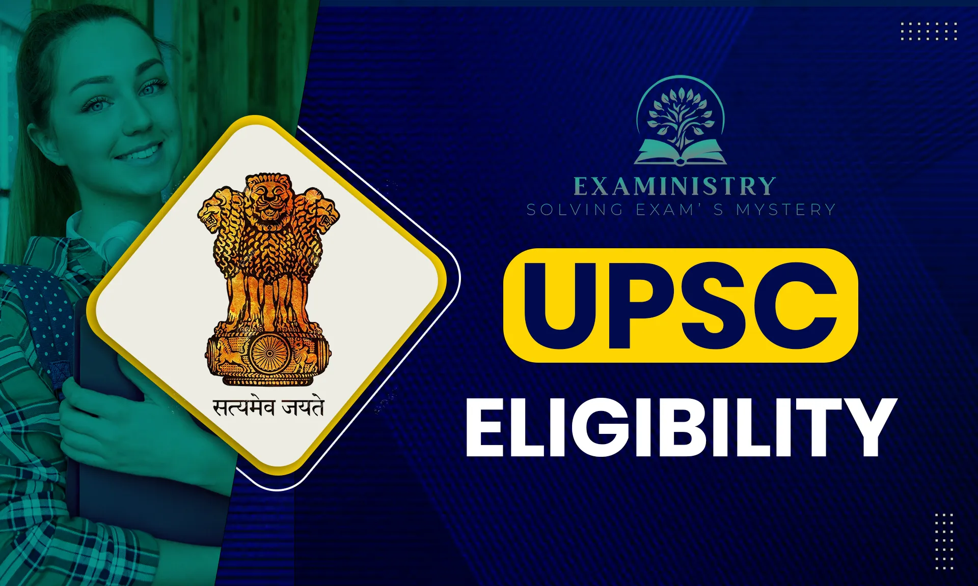 UPSC 2025: Eligibility, Age, Qualification, Attempts | Exaministry